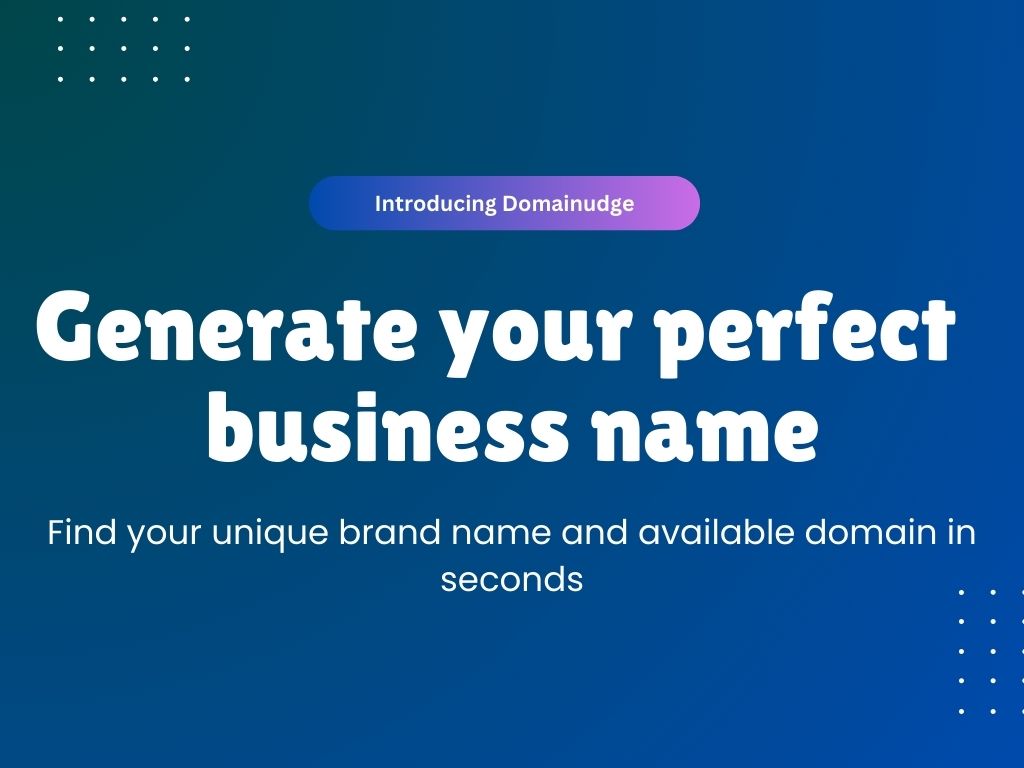 DomainNudge | Generate Your Perfect Domain Name